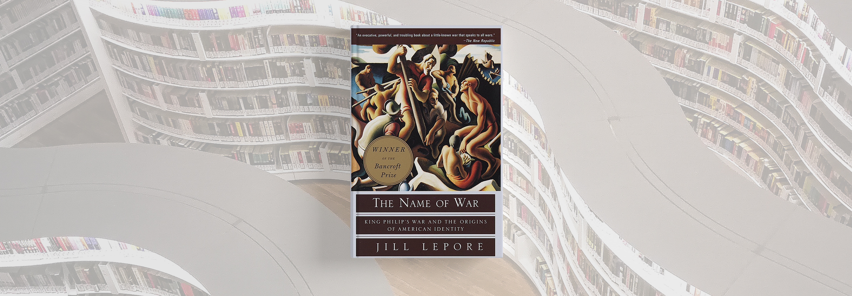The Name of War, Jill Lepore – A Review | The Cove