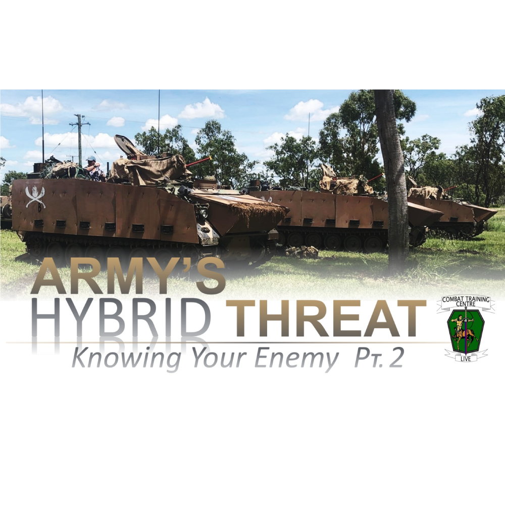 Army's Hybrid Threat (Part Two): Knowing Your Enemy | The Cove