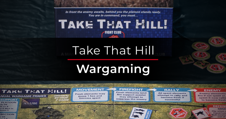 Take That Hill! An Entry-Level Wargame | The Cove